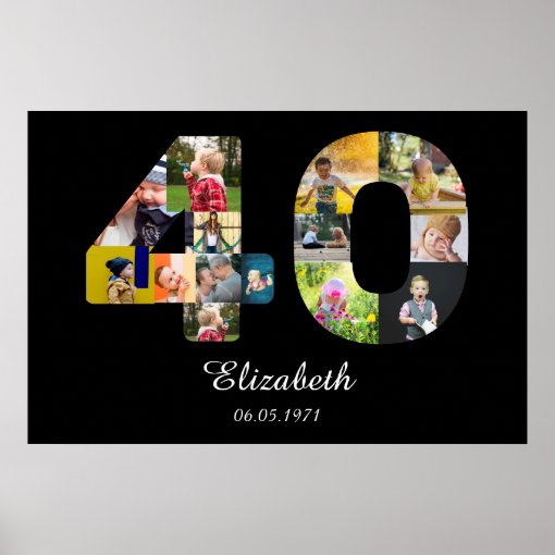 40th Birthday Create Your Own Multi Photo Poster | Zazzle