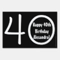 40th Birthday Custom Yard Sign Black/White | Zazzle