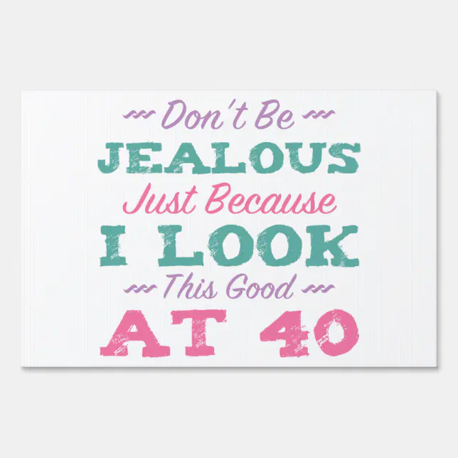 40th Birthday For Women Yard Sign | Zazzle