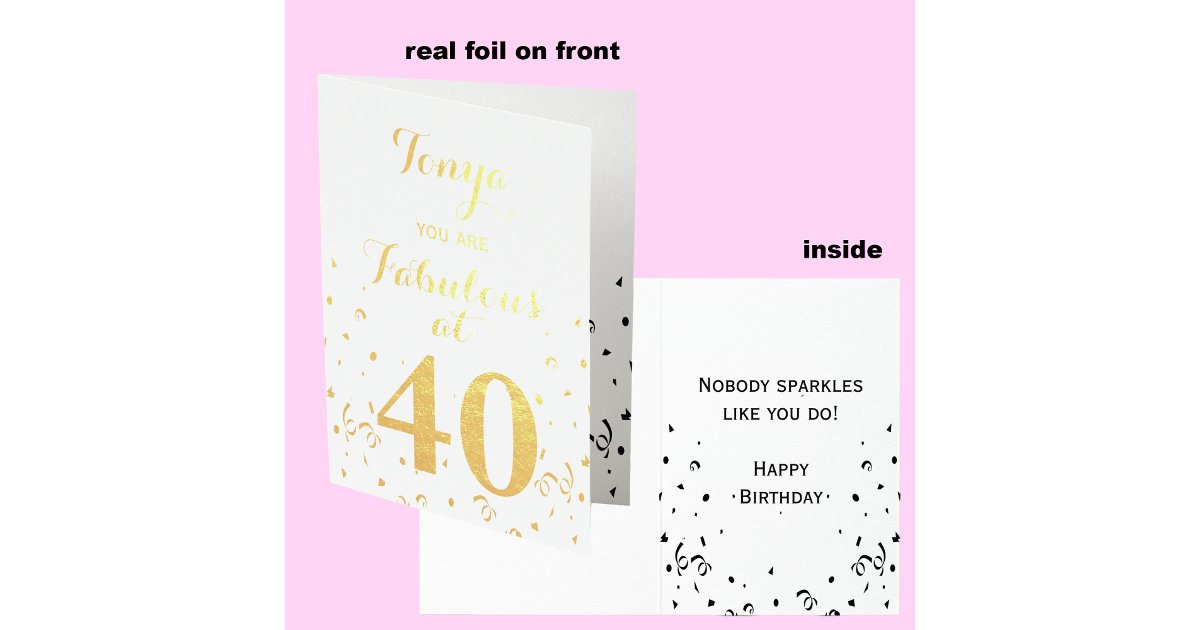 40th Birthday Gold Foil Fabulous at 40 Foil Card | Zazzle