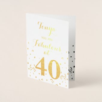 40th Birthday Gold Foil Fabulous at 40 Foil Card | Zazzle