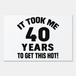 40th Birthday Yard & Lawn Signs | Zazzle