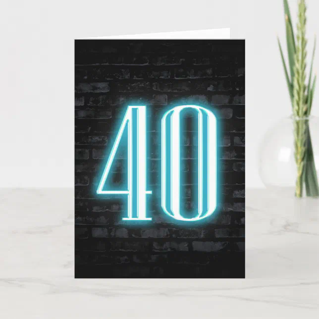 40th Birthday Neon Sign on Brick Card | Zazzle