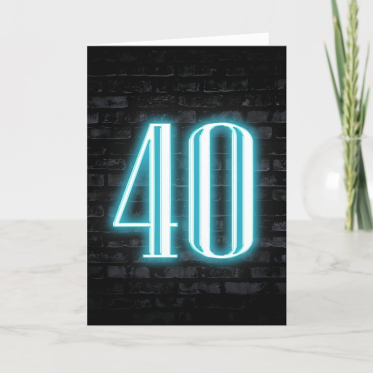 40th Birthday Neon Sign on Brick Card | Zazzle