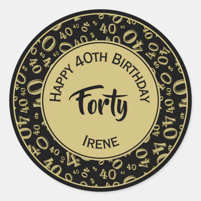 40th Birthday Number 40 Pattern Gold and Black Classic Round Sticker ...