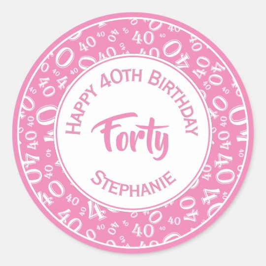 40th Birthday Number 40 Pattern Pink and White Classic Round Sticker ...