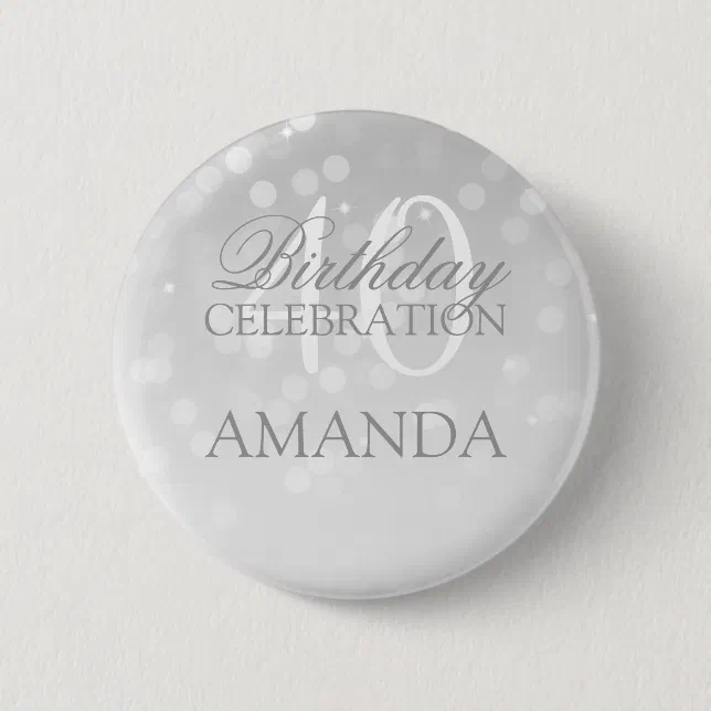 40th Birthday Party Silver Bokeh Sparkle Lights Pinback Button | Zazzle