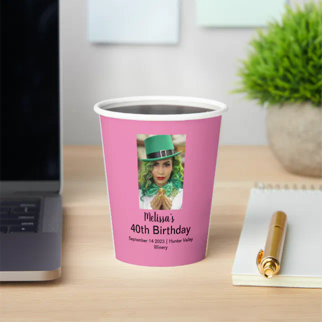 40th Birthday Personalized Photo pink Paper Cups | Zazzle