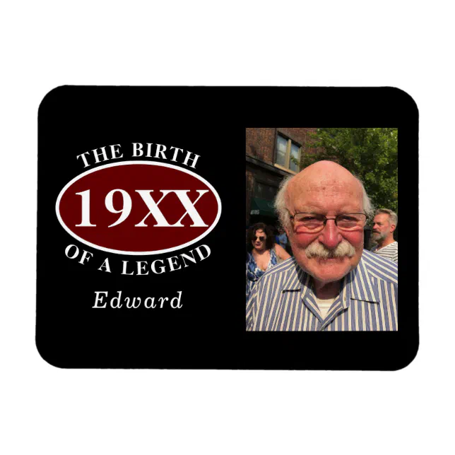 40th Birthday Photo Template Birth Of A Legend Magnet | Zazzle