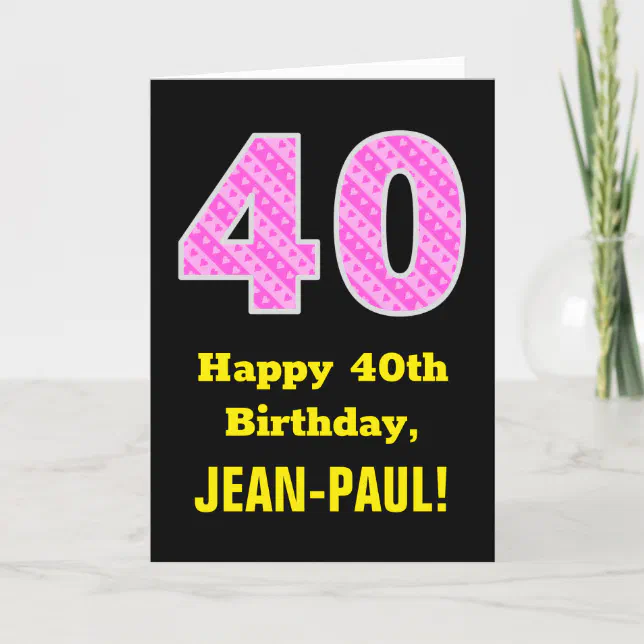 40th Birthday: Pink Stripes and Hearts "40" + Name Card | Zazzle
