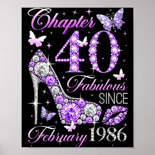 40th Birthday Queen Chapter 40 Fabulous Since 1986 Poster | Zazzle