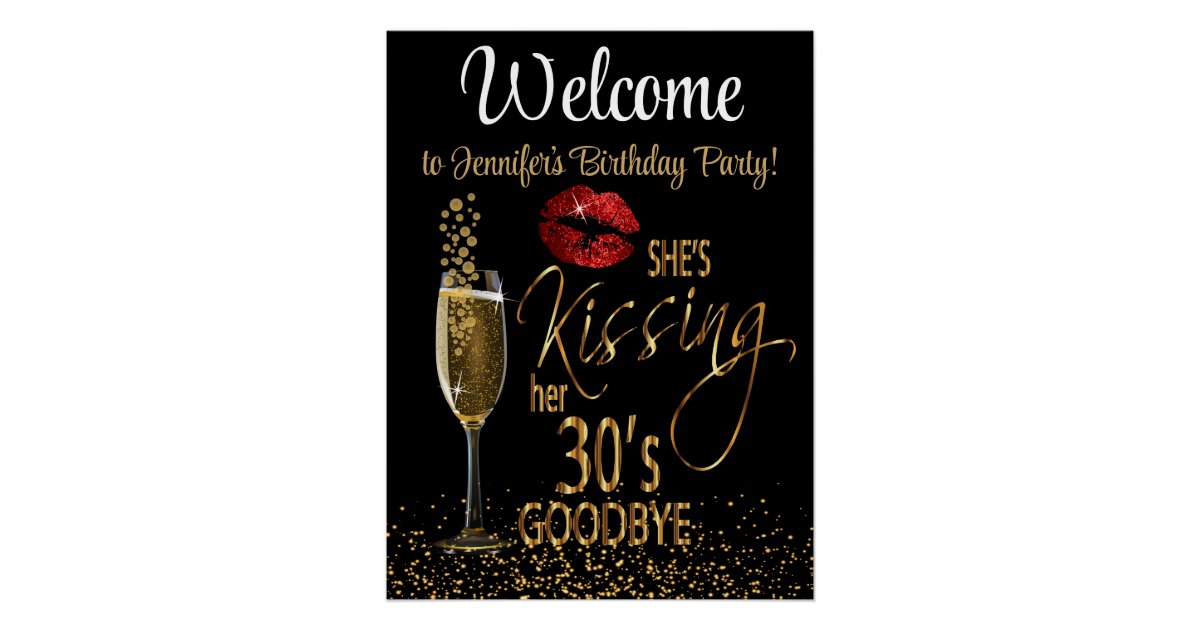 40th Birthday - She's Kissing her 30's Goodbye Poster | Zazzle