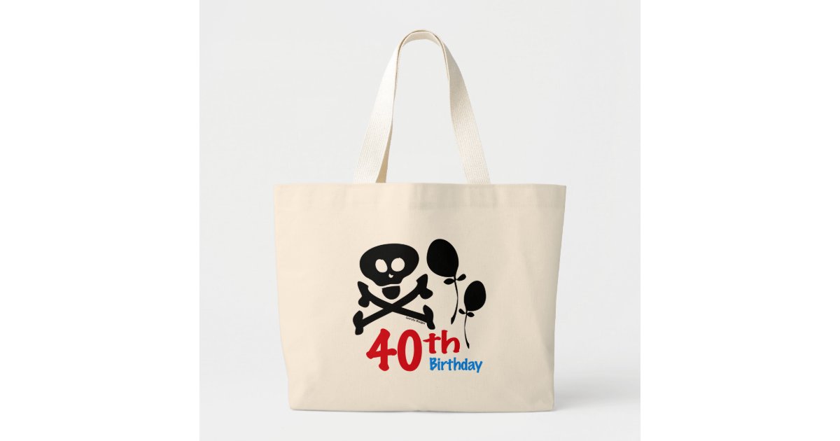 40th Birthday Skull Crossbones Large Tote Bag | Zazzle