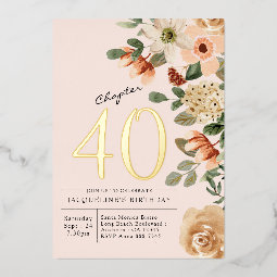 40th Birthday Vintage Floral Peach Chapter 40 Foil Invitation | Zazzle