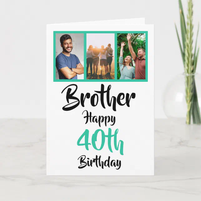 40th happy birthday brother photo collage Card | Zazzle