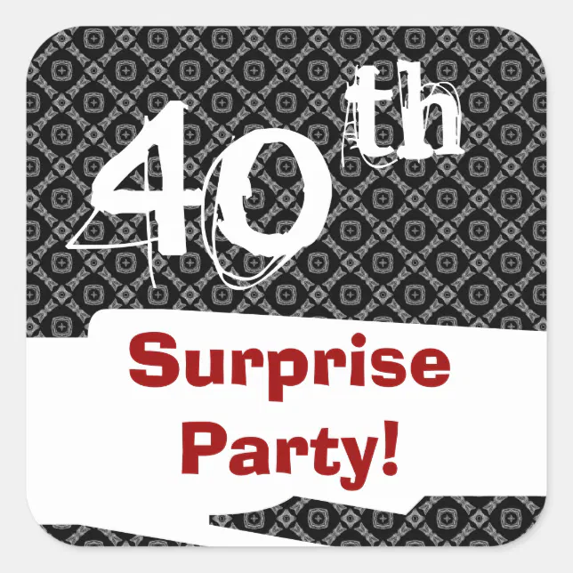 40th Surprise Birthday Party Black White And Red Square Sticker Zazzle