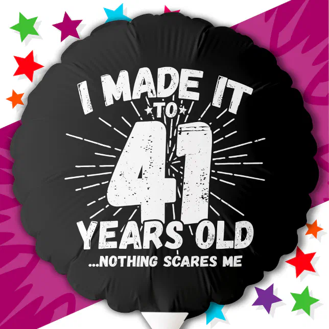 41 Year Old Sarcastic Meme Funny 41st Birthday Balloon | Zazzle