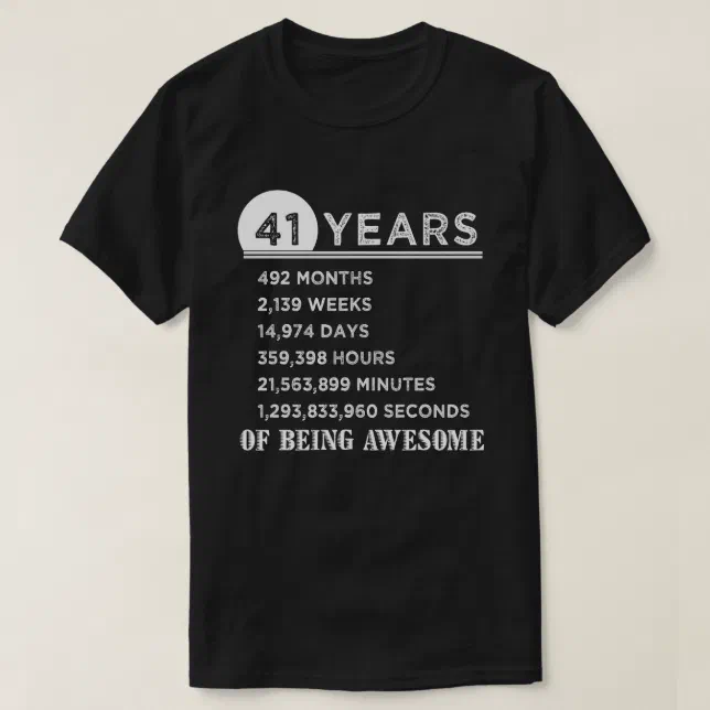 41st Birthday Shirt 41 Years Old Anniversary Gifts | Zazzle
