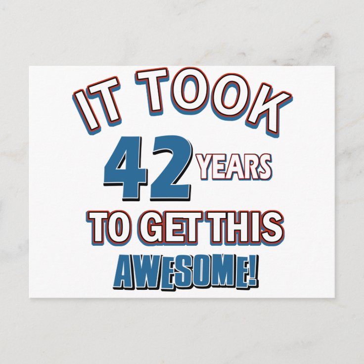 42 year old birthday designs postcard | Zazzle