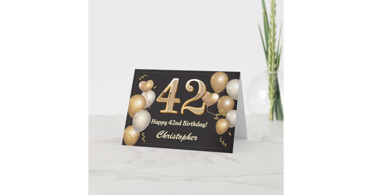 42nd Birthday Black and Gold Balloons Birthday Card | Zazzle