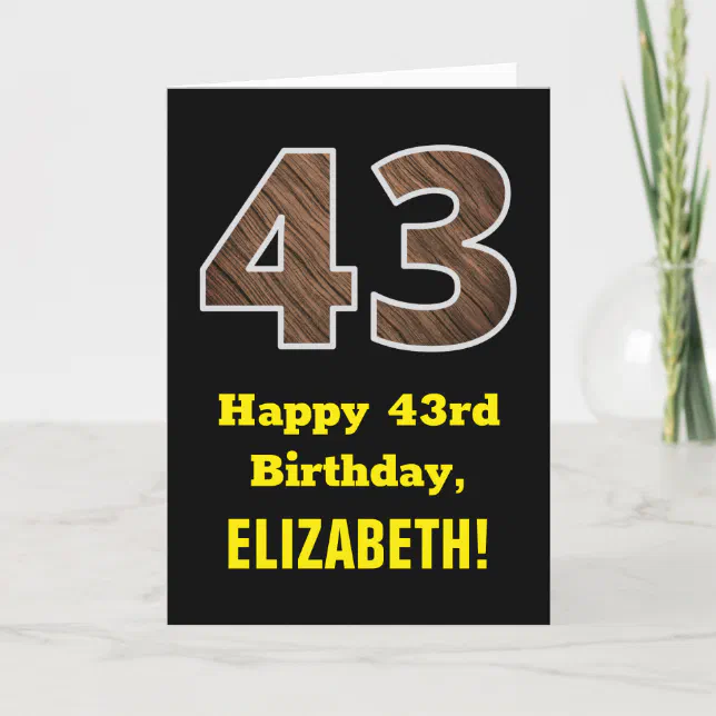 43rd Birthday: Name, Faux Wood Grain Pattern "43" Card | Zazzle