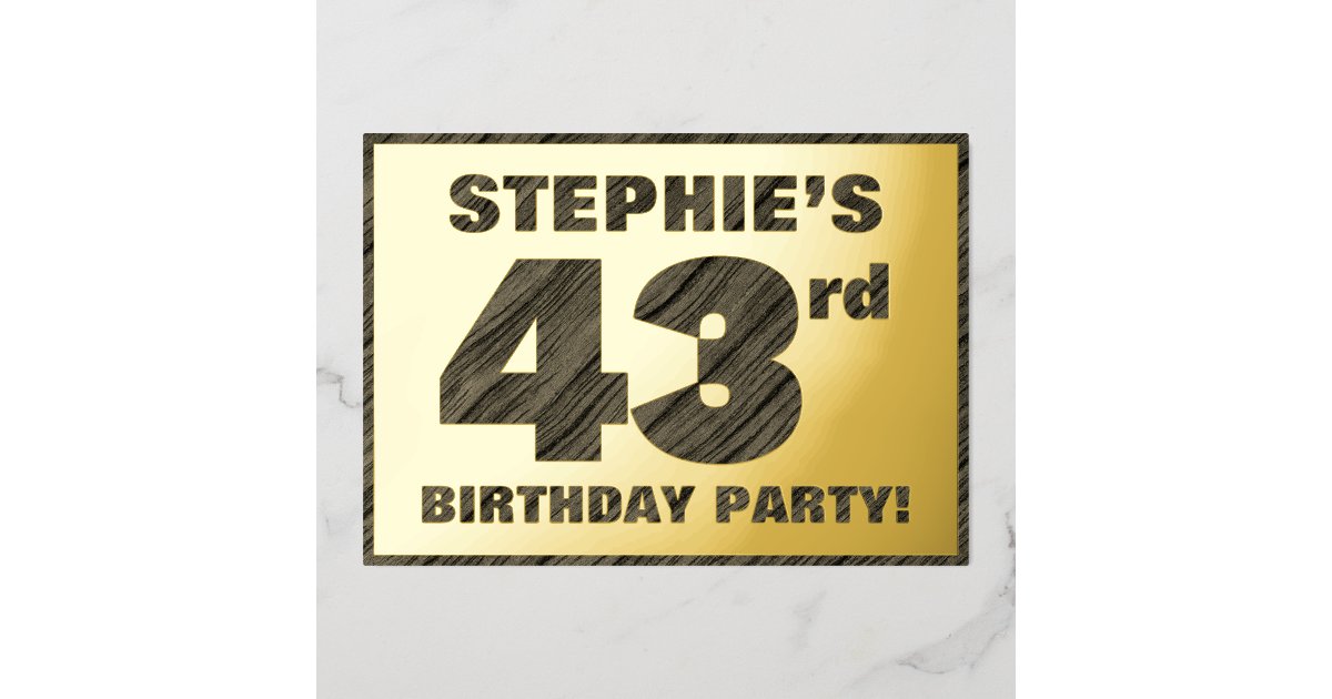 43rd Birthday Party — Bold, Faux Wood Grain Text Foil Invitation | Zazzle