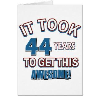 44 Years Old Cards - Greeting & Photo Cards | Zazzle