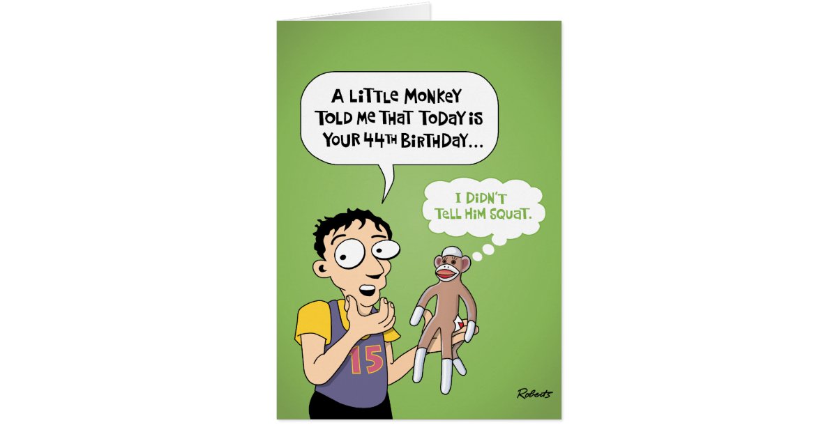 44th Birthday Funny Greeting Card | Zazzle