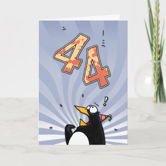 Funny 44th Birthday Cards | Zazzle
