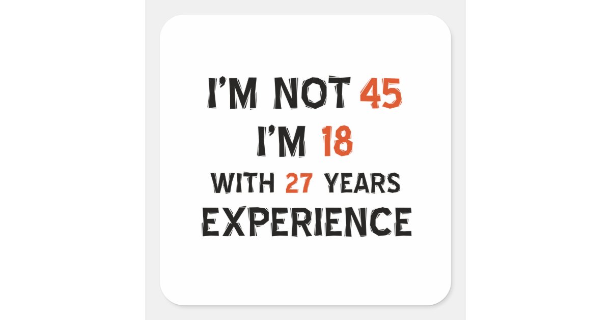 45th birthday designs square sticker | Zazzle