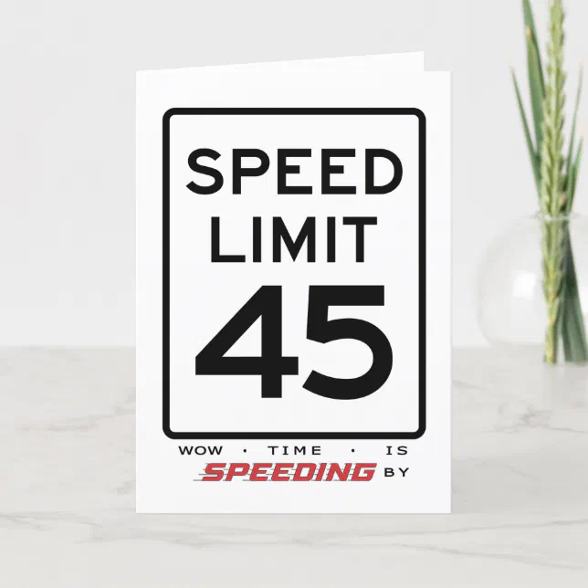 45th Speed Limit Birthday Card | Zazzle
