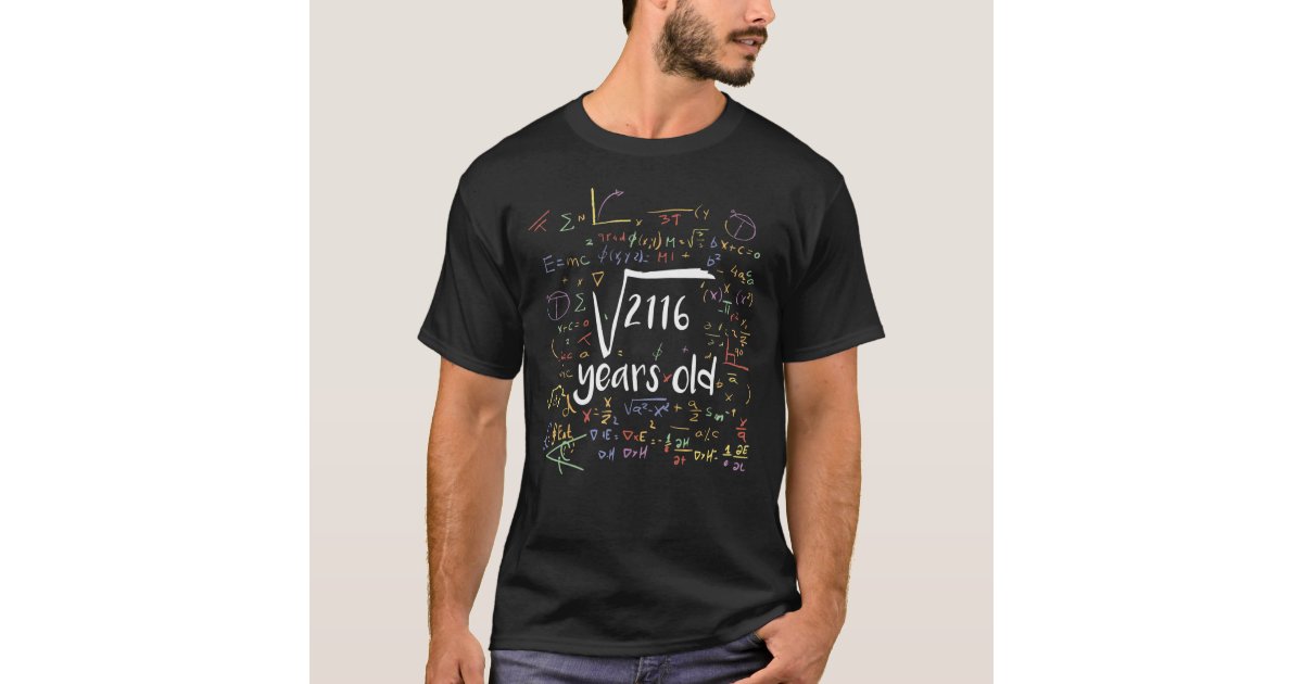 46 Year Old Birthday Math Square Root of 2116 T-Shirt | Zazzle