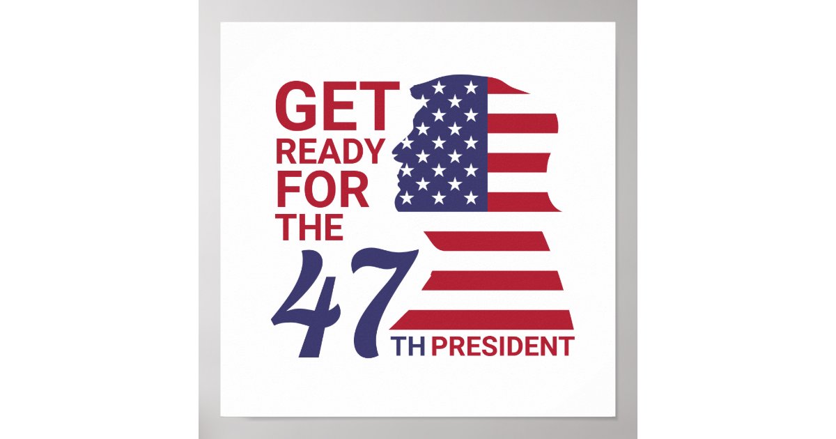 47th President, American Trump Flag Poster | Zazzle