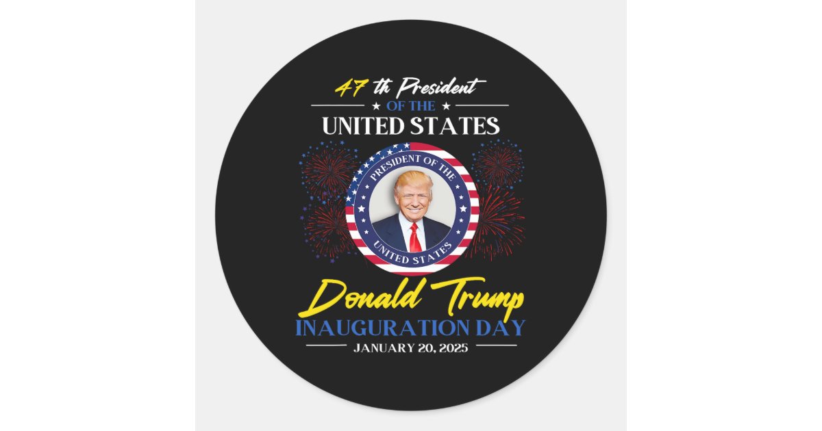47th President Donald Trump Inauguration Day 2025 Classic Round Sticker ...