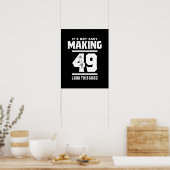 49 Years Old - 49th Birthday Funny Gift Poster | Zazzle