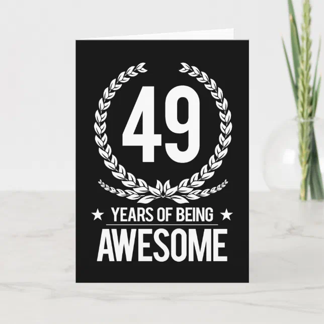 49th Birthday (49 Years Of Being Awesome) Card | Zazzle