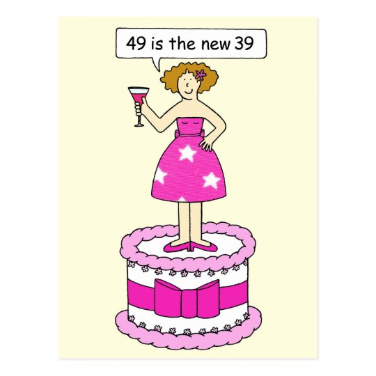 49th Birthday for Her, 49 is the New 39, Humor. Postcard | Zazzle.com