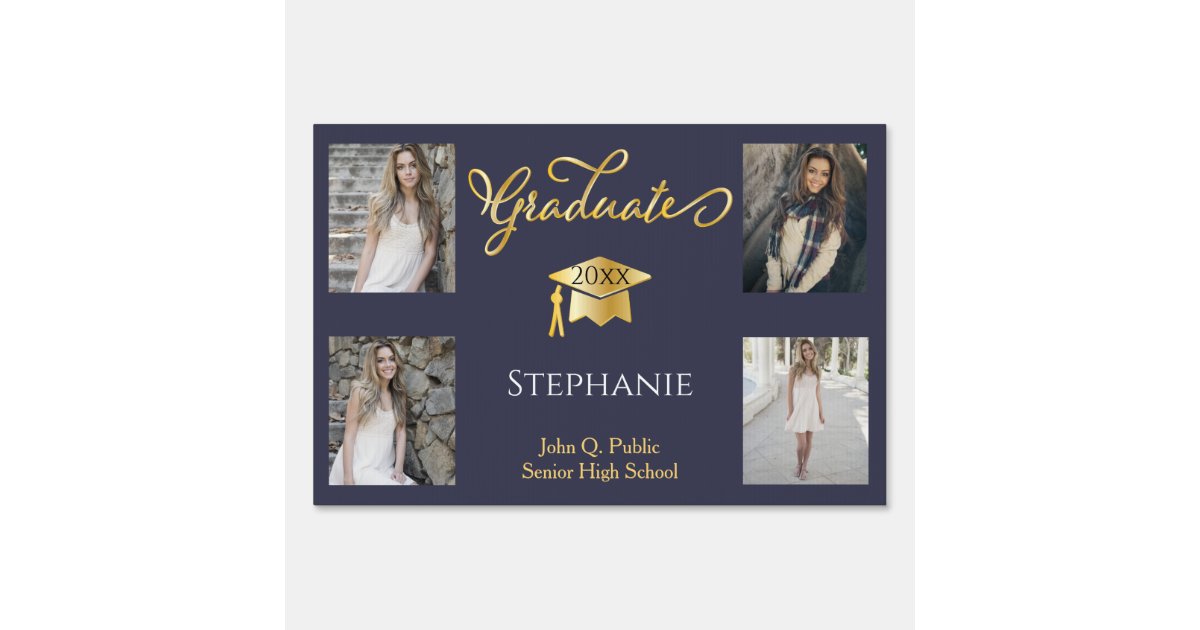 4 Photo Dk Blue Gold Graduate Name School Sign | Zazzle