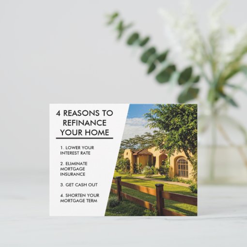 4 Reasons to Refinance Mortgage Company Postcard | Zazzle
