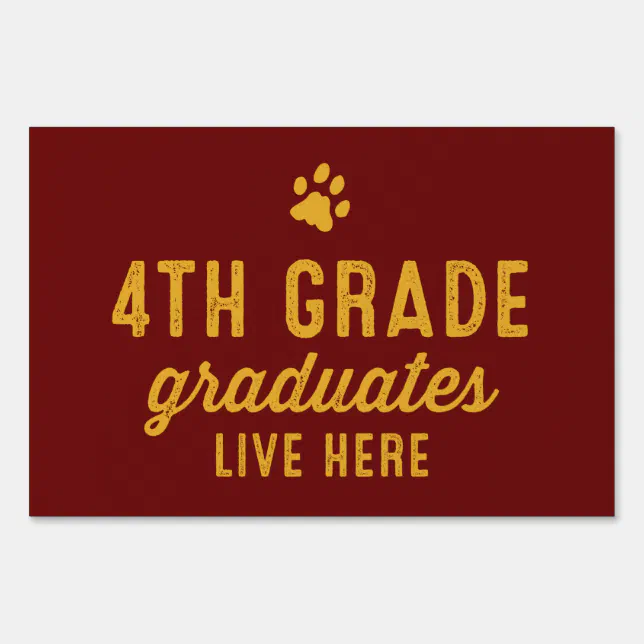 4th grade graduates paw print yard sign | Zazzle
