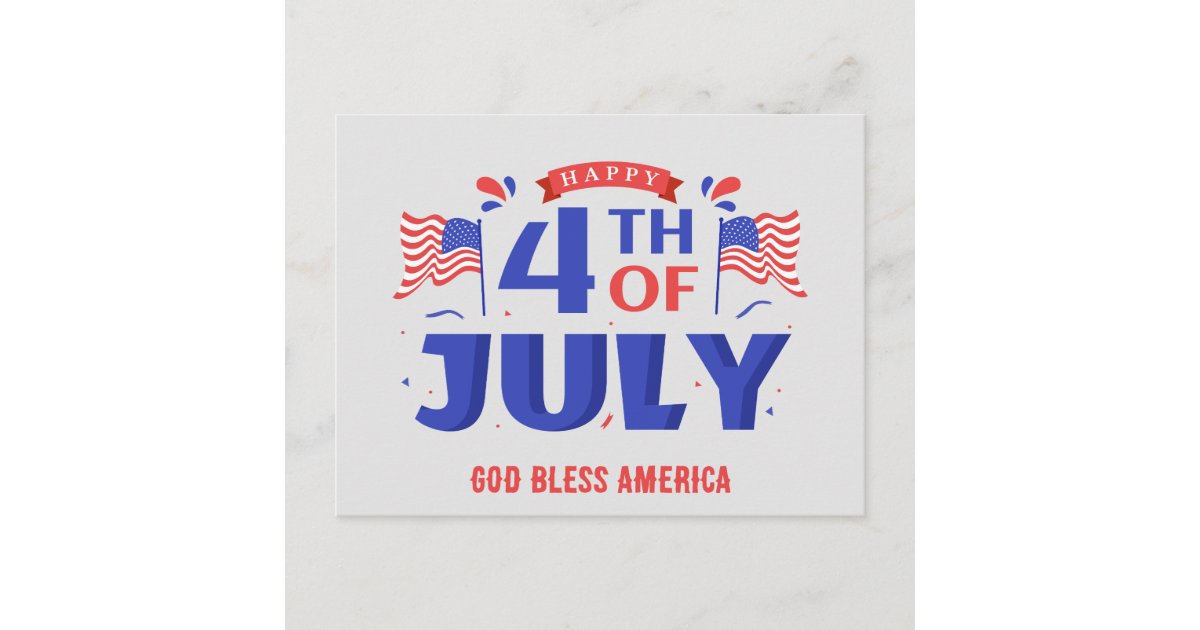 4th of July Happy Independence Day God Bless USA Postcard | Zazzle
