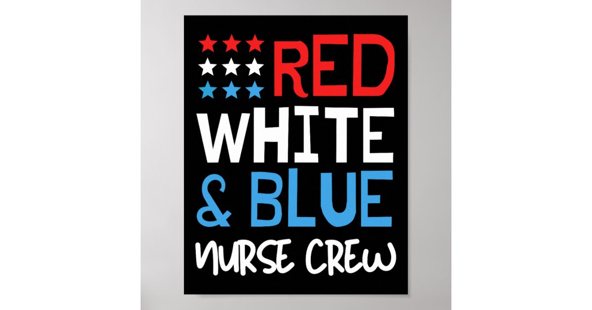 4th Of July Nurse Crew Scrub Tops Patriotic Nurses Poster | Zazzle