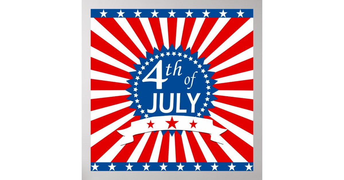 4th of July Poster | Zazzle