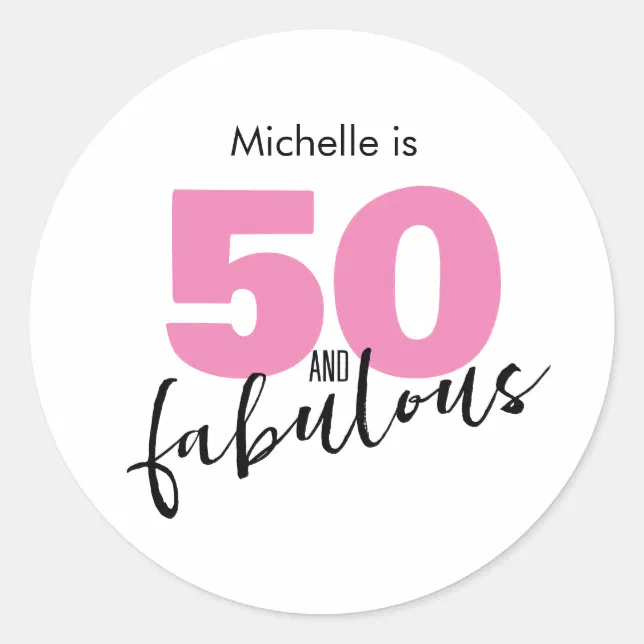 50 and fabulous 50th Birthday gift Fifty pink Classic Round Sticker ...