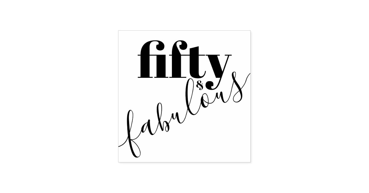 50 and Fabulous 50th Birthday Text Rubber Stamp | Zazzle