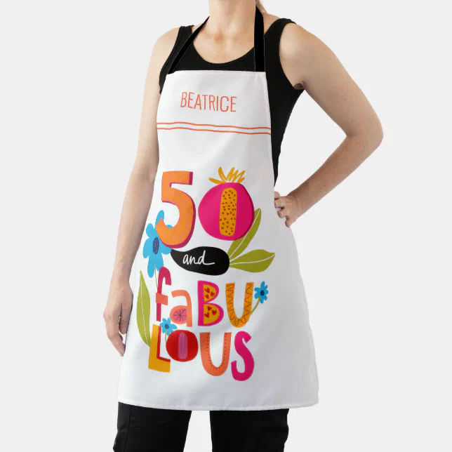 50 and Fabulous 50th Birthday Whimsical Lettering Apron | Zazzle