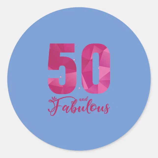 50 And Fabulous 55th Birthday B Day Classic Round Sticker | Zazzle