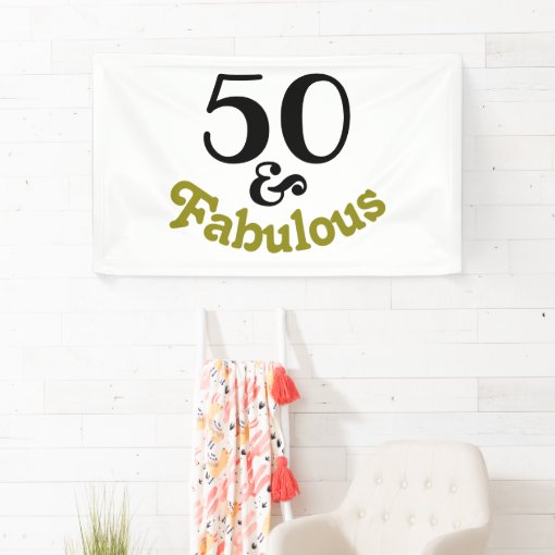 50 and Fabulous Birthday Party Banner | Zazzle