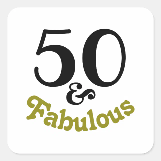 50 and Fabulous Birthday Party Square Sticker | Zazzle