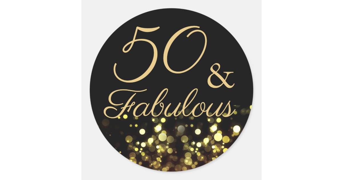 50 And Fabulous Black And Gold Birthday Sticker Zazzle